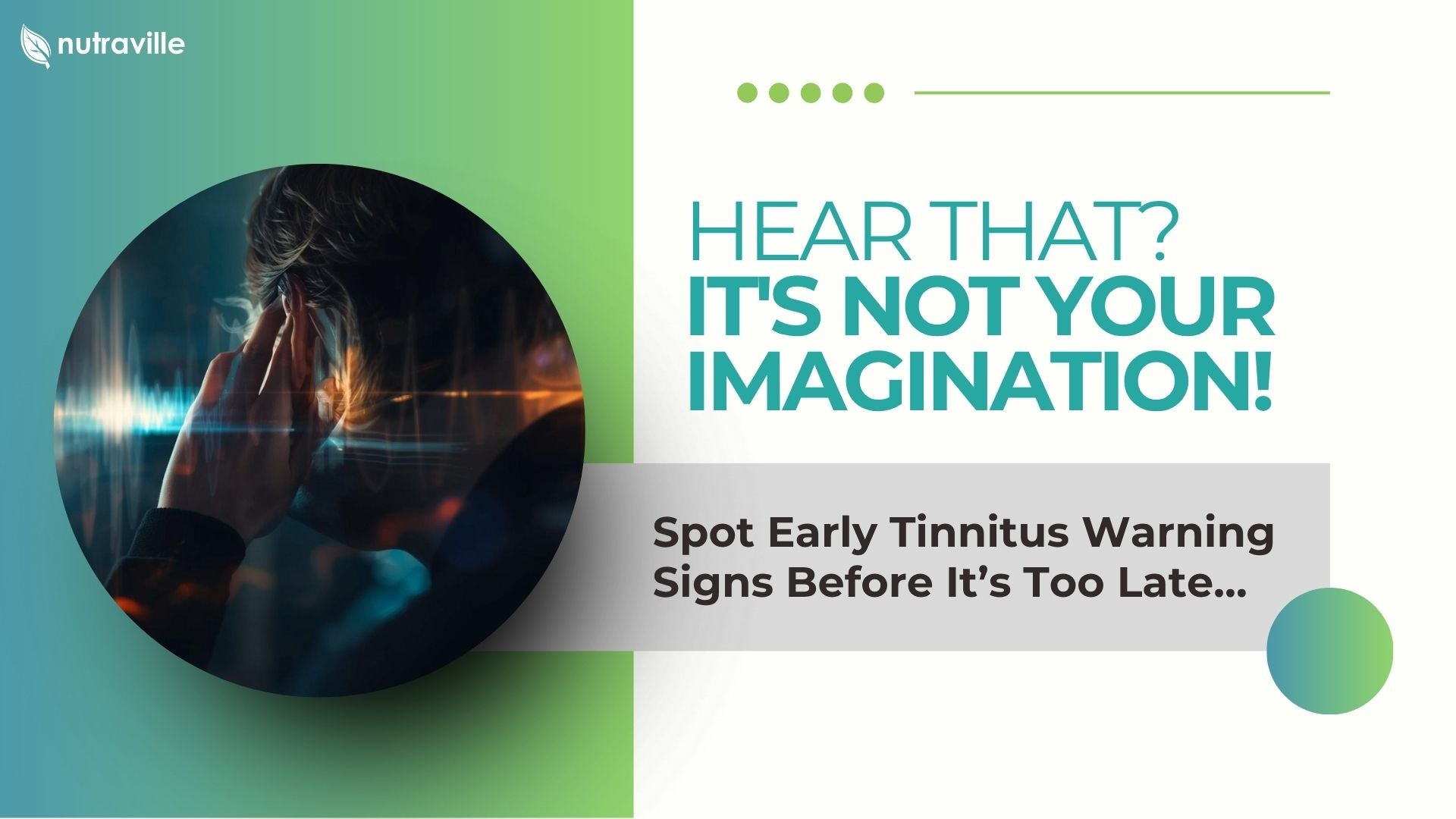 Hear That? It's Not Your Imagination! Spot Early Tinnitus Warning Sign ...