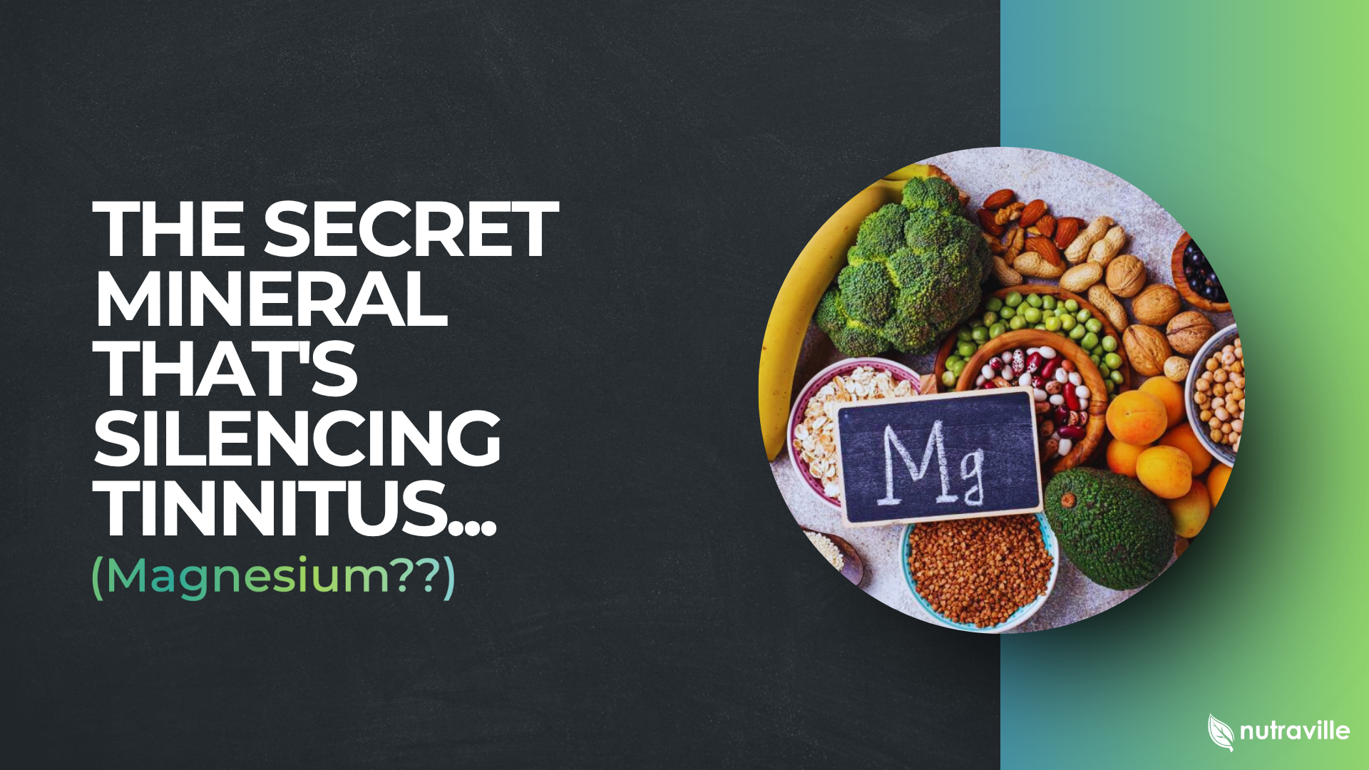 The Secret Mineral That's Silencing Tinnitus... Magnesium?? – Nutraville